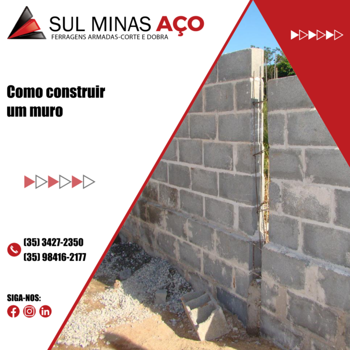 Como construir um muro – Sul Minas Aço